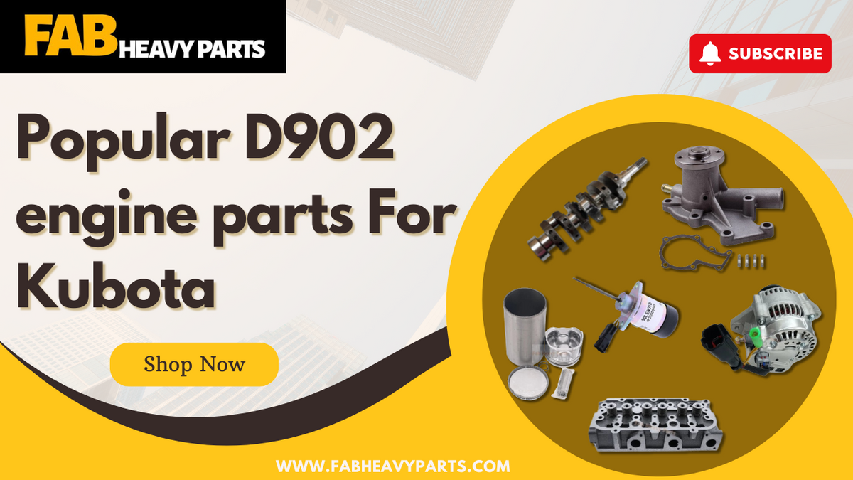 Popular D902 engine parts For Kubota – Fab Heavy Parts