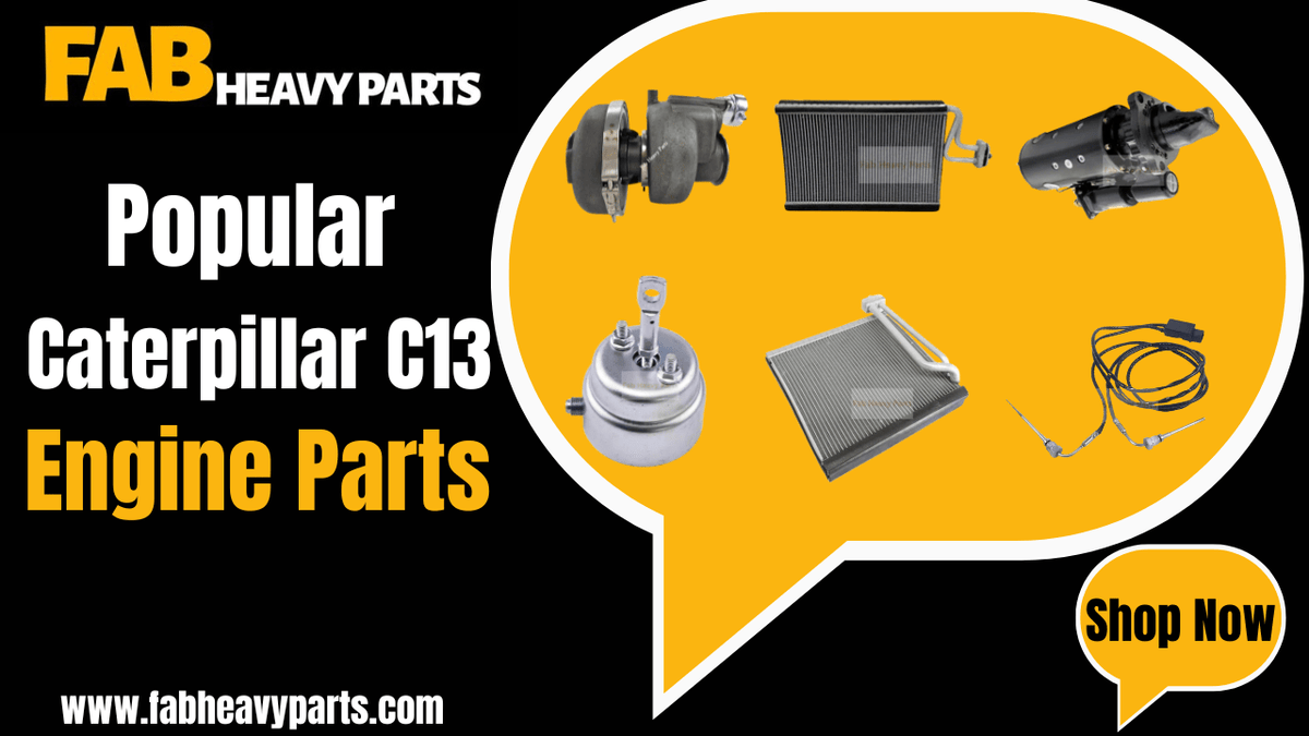 Popular Caterpillar C13 Engine Parts-2 – Fab Heavy Parts